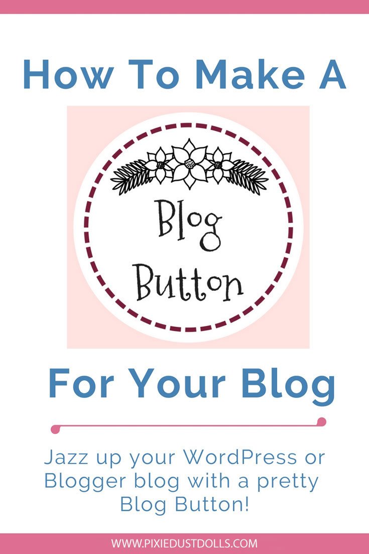 Build A Blog Button For Your Blog — Pixie Dust Dolls