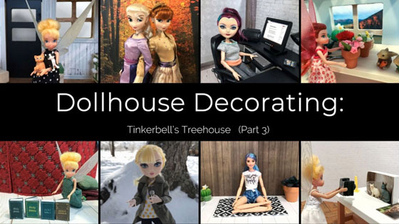Decorating Tink's Treehouse Part 3 — Pixie Dust Dolls