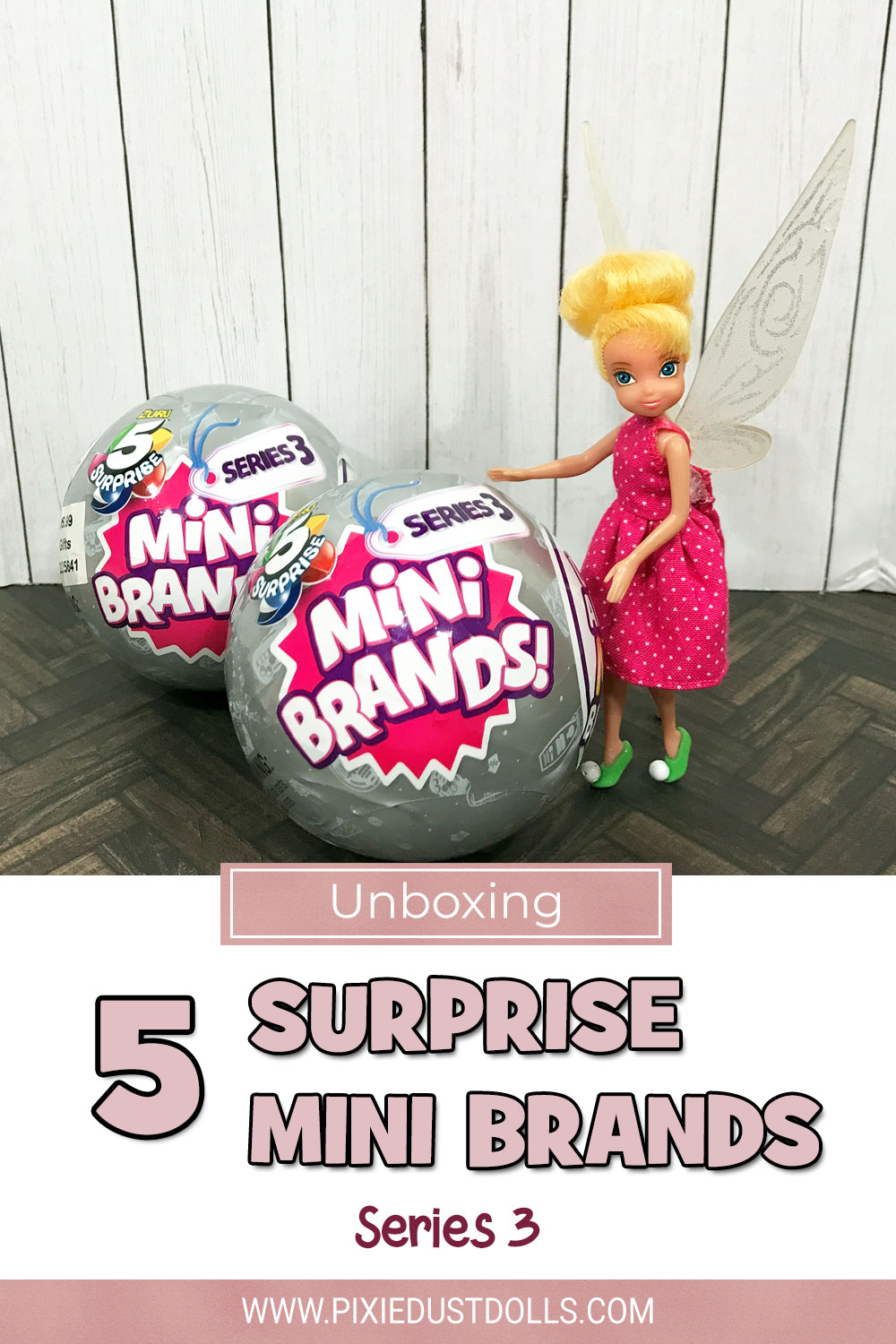 Let's Open 5 Surprise Mini Brands from Series 3! — Pixie Dust Dolls